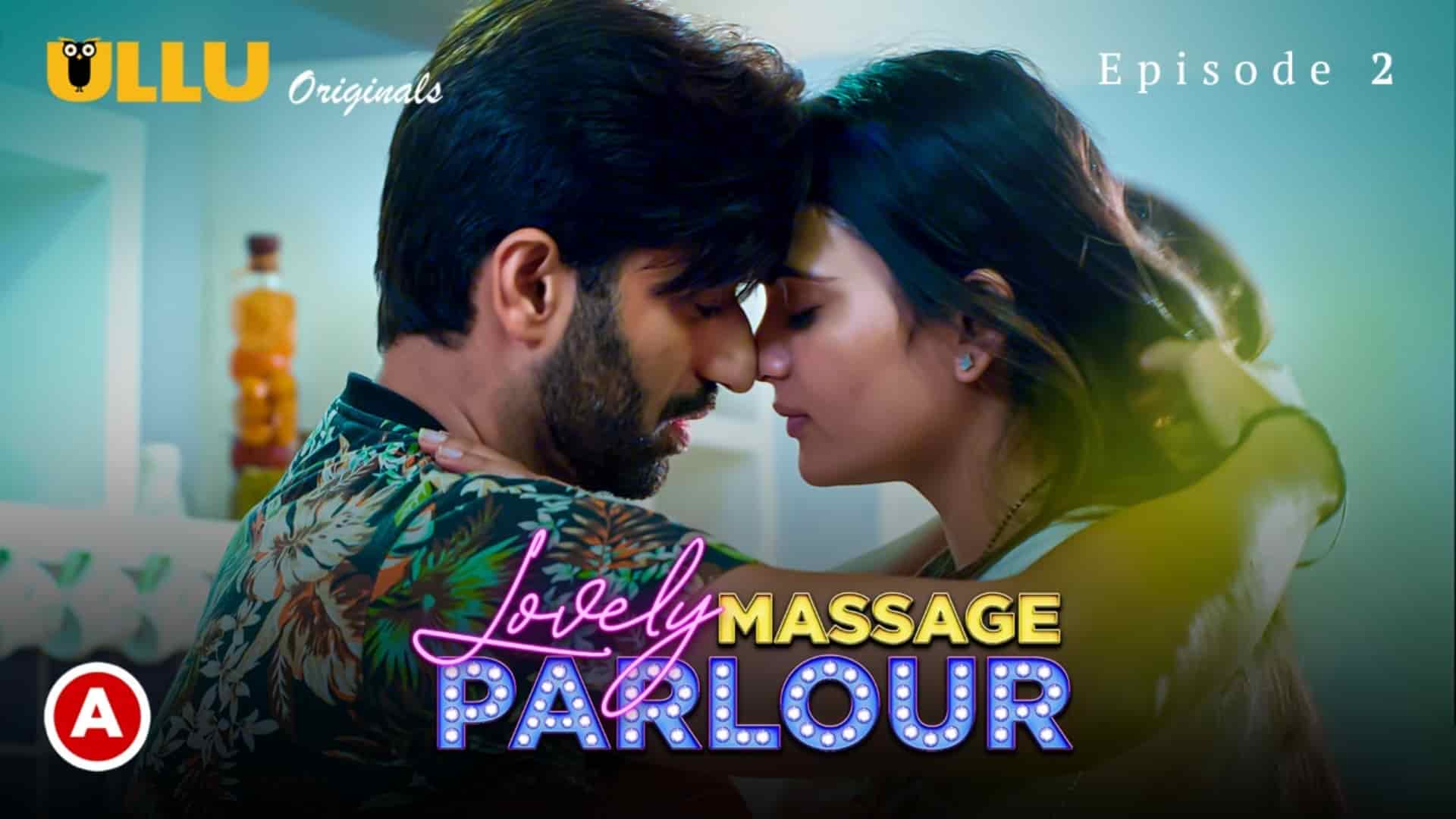 Lovely Massage Parlour Part 1 S01e02 Hindi Hot Web Series Ullu